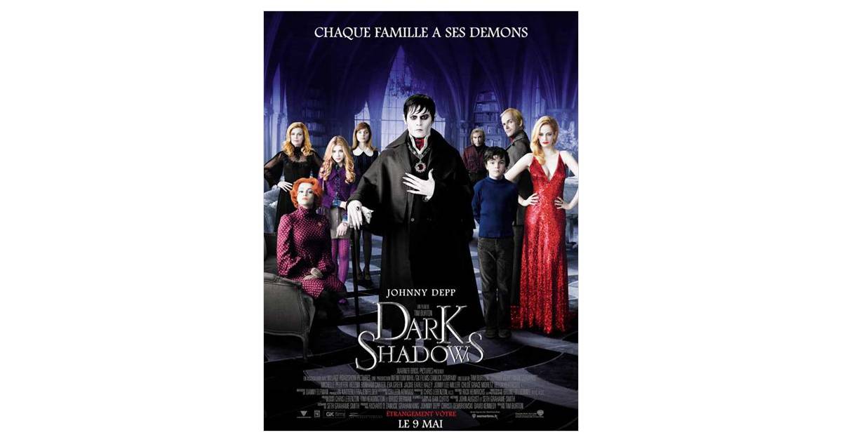 Dark Shadows : 5 choses à savoir sur le nouveau film de Tim Burton ...