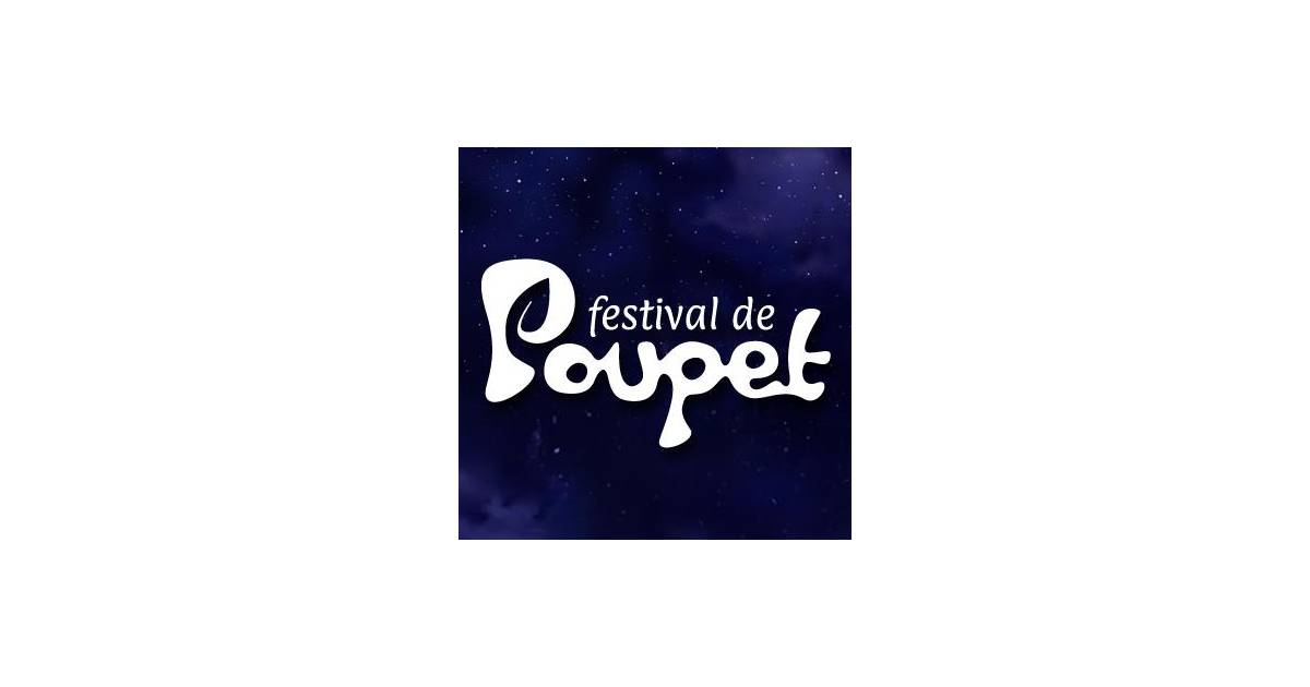 Le Festival de Poupet du 26 juin au 26 juillet - Purebreak