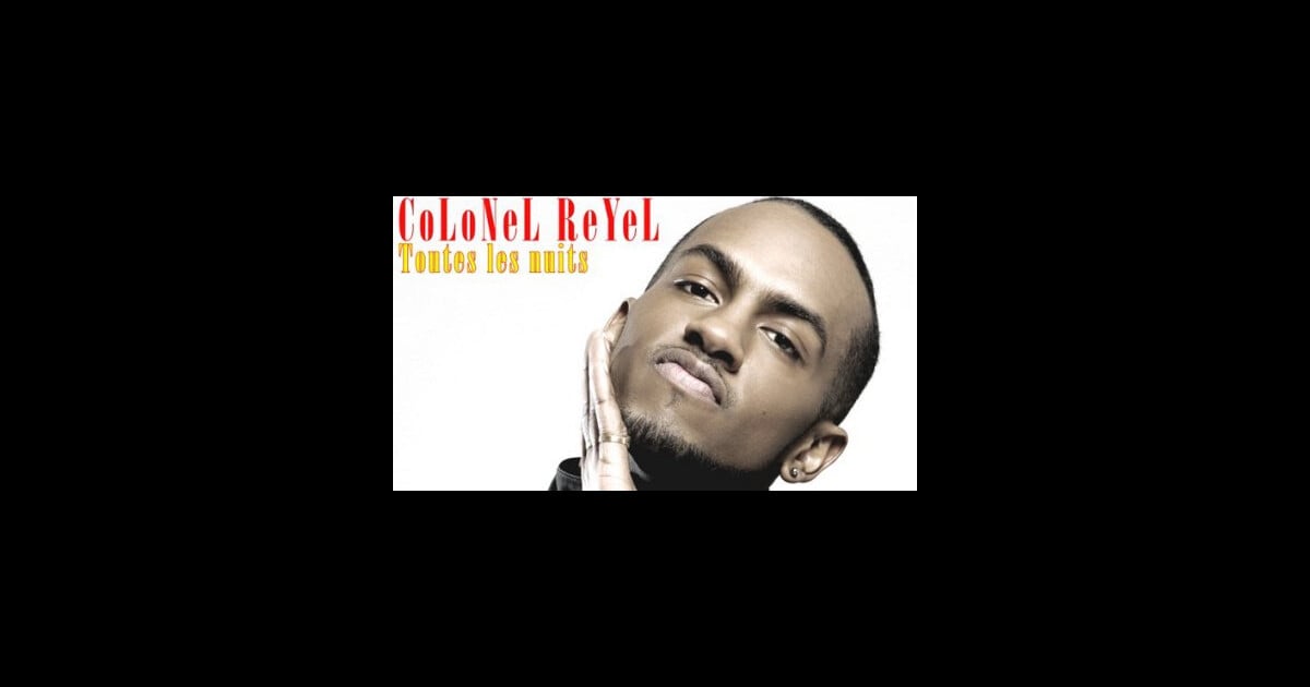 Colonel Reyel ... Toutes les nuits, son nouveau single - PureBreak