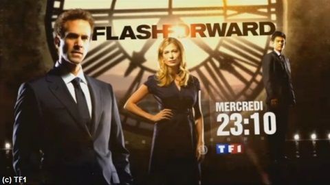 Flashforward saison 1 épisodes 20, 21 et 22 sur TF1 ce soir ... bande ...