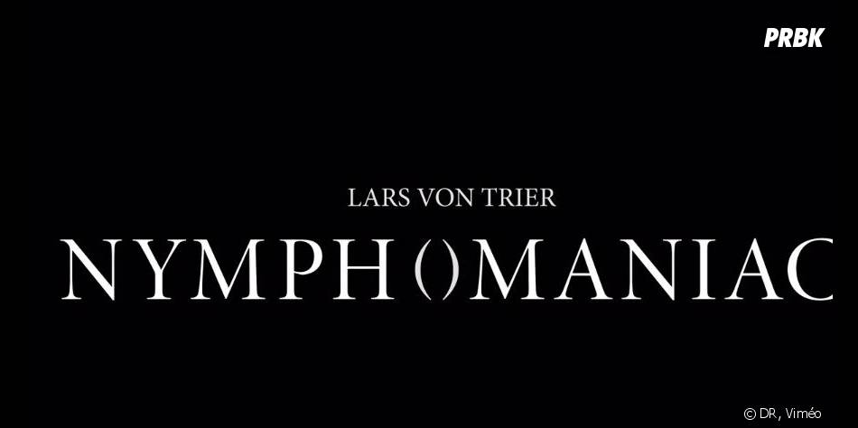 Nymphomaniac possède des scènes très sulfureuses - Purebreak